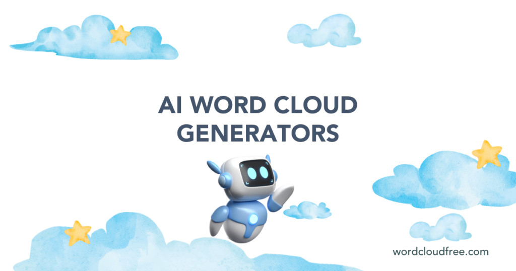 3 Free AI Word Cloud Generators (In-depth Analysis) | Word Cloud Free 3 Free AI Word Cloud Generators (In-depth Analysis) | Word Cloud Free